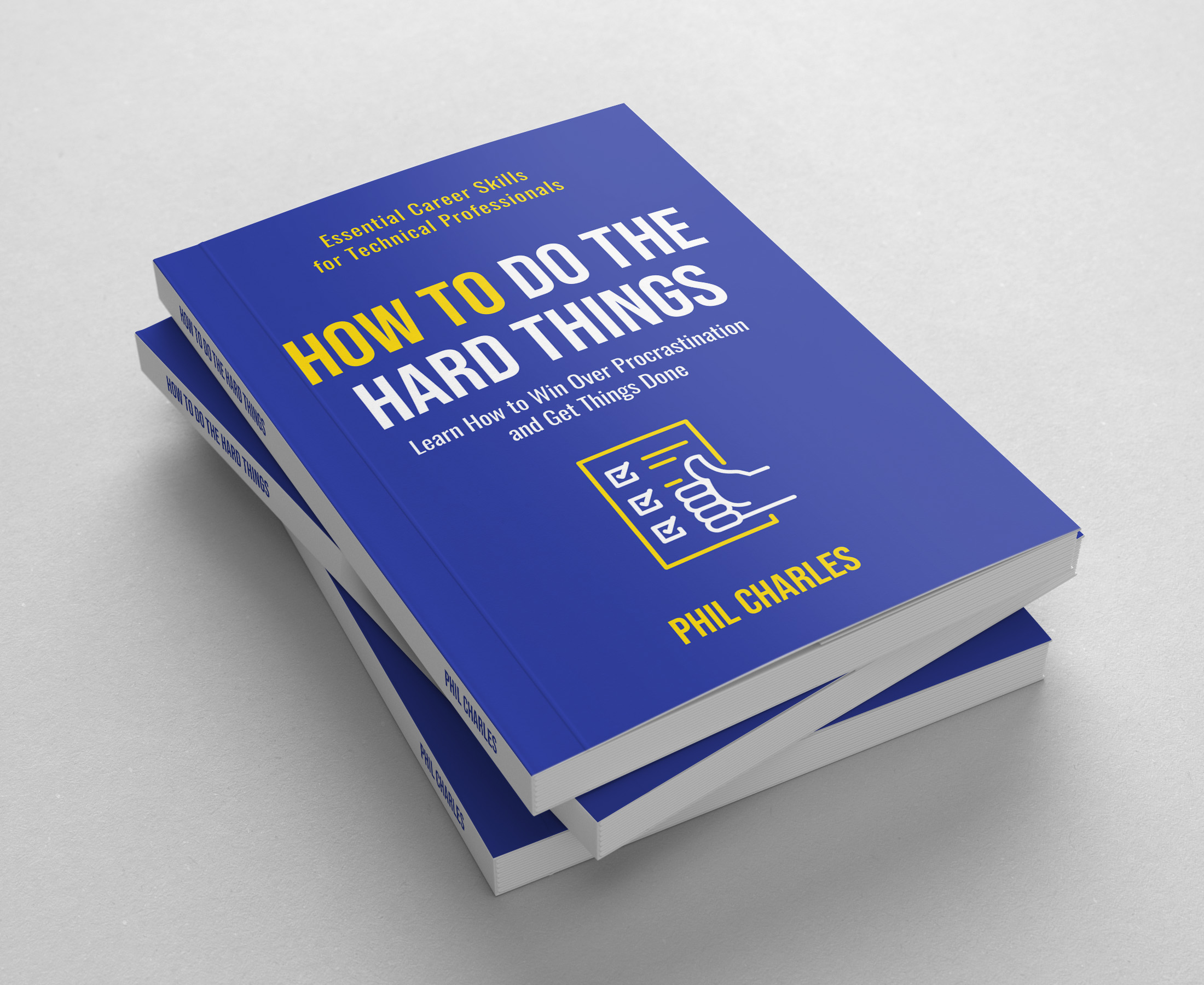 How to Do The Hard Things - Professional Practice Academy